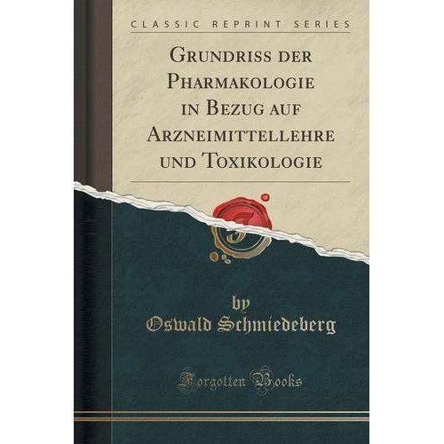 Grundriss Der Pharmakologie in Bezug Auf Arzneimittellehre Und ...