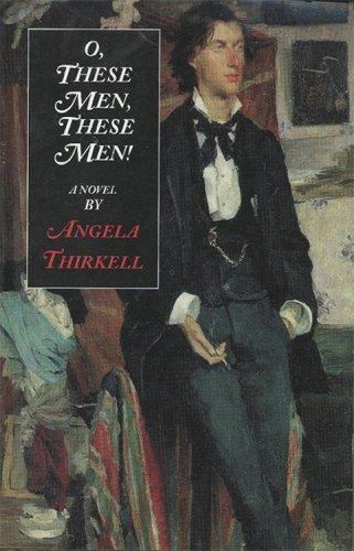 O, These Men, These Men by Angela Mackail Thirkell 9781559211734| eBay