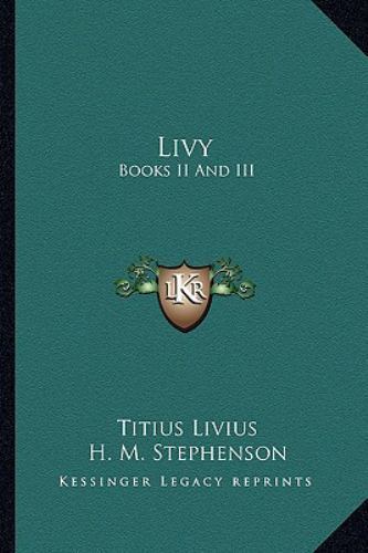 Livy : Books II and III by Titius Livius (2010, Trade Paperback) for ...