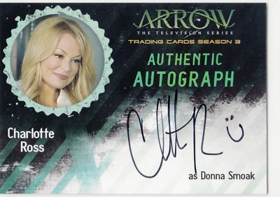 Cryptozoic Arrow Season 3 Autograph Auto #CR Charlotte Ross as Donna ...