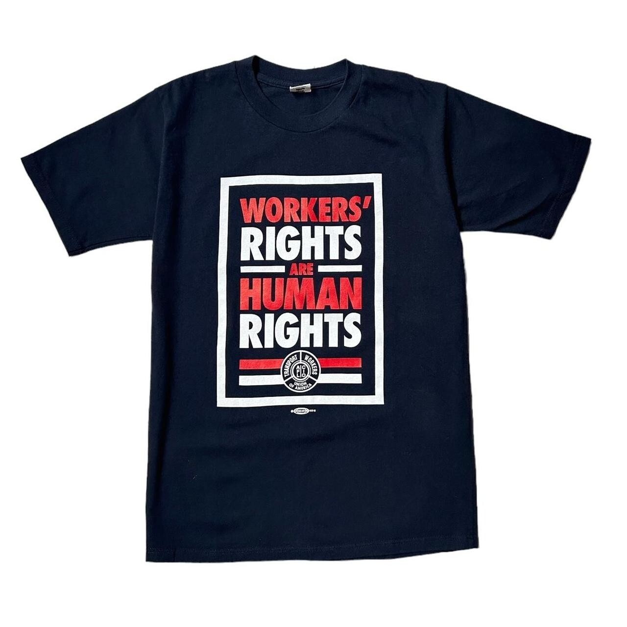 2000s Workers Rights Are Human Rights Slogan T-shirt … - Gem
