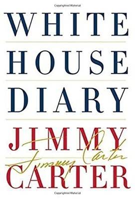 White House Diary, Carter, Jimmy 9780374280994| eBay