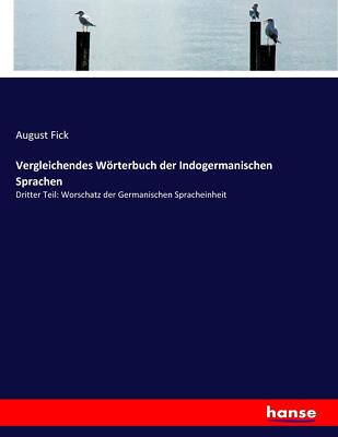 Vergleichendes Wörterbuch der Indogermanischen Sprachen | Buch ...