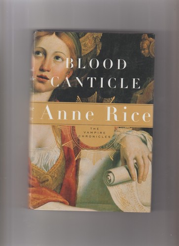 Blood Canticle by Anne Rice, 2003 1st Ed HC/DJ | eBay