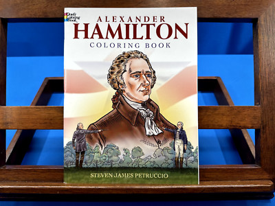 Alexander Hamilton Coloring Book- Steven James Petruccio, 2017, New ...