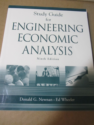 Study Guide for Engineering Economic Analysis 9th Ed Donald Newnan, Ed Wheeler | eBay