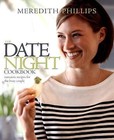 The Date Night Cookbook: 25 Easy-to-Cook Menus for the Busy Couple ...