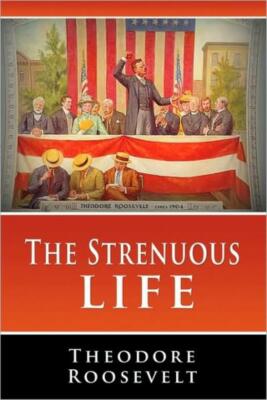 The Strenuous Life 9781607961314| eBay
