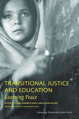 Advancing Transitional Justice Ser.: Transitional Justice and Education ...