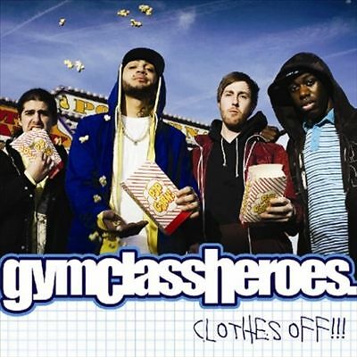 GYM CLASS HEROES Clothes Off1! 2 TRACK CD NEW - NOT SEALED 75678997334 ...
