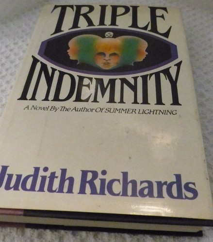 Triple Indemnity by Judith Richards 1st/1st 1982 HC/DJ 9780877954217 | eBay