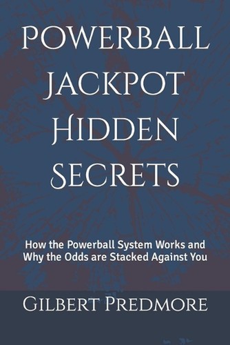 Powerball Jackpot Hidden Secrets: How the Powerball System Works and ...