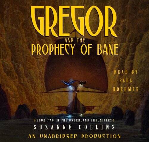 Gregor and the Prophecy of Bane (Underland Chronicles 2) - Audio CD ...