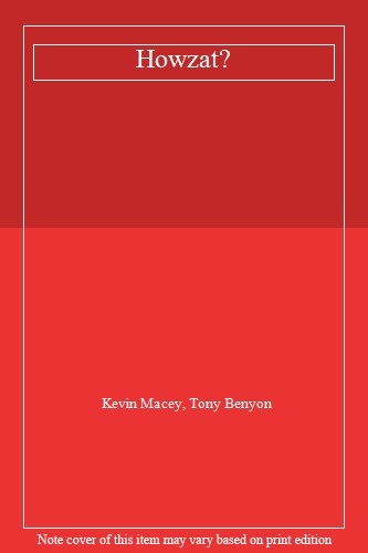 Howzat? By Kevin Macey, Tony Benyon. 9780450409424 | eBay
