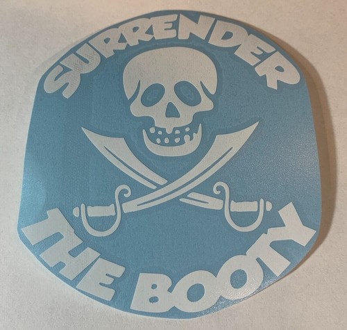 Surrender The Booty - High Quality Vinyl Decal Sticker Boat Salmon ...