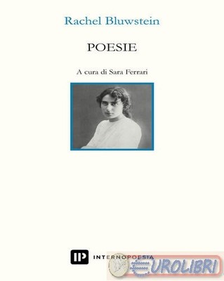 9788885583665 Rachel Bluwstein Poesie. Ediz. italiana e ebraica Interno ...