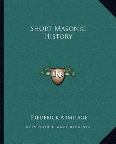Short Masonic History by Frederick Armitage (2010, Trade Paperback) for ...