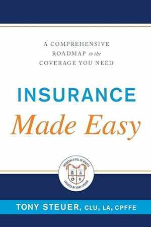 Insurance Made Easy: A Comprehensive Roadmap - Paperback, by Steuer ...