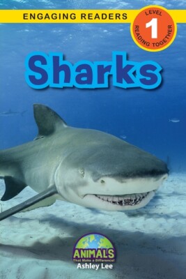 Sharks: Animals That Make A Difference! (Engaging Readers, Level 1 ...