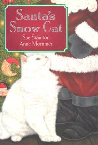 Santas Snow Cat - Paperback By Stainton, Sue - GOOD 9780060005405| eBay