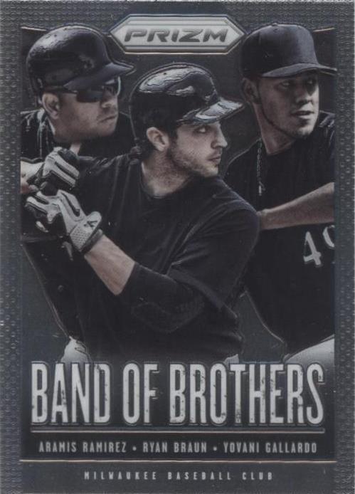 2013 Panini Prizm - Band of Brothers Ryan Braun, Aramis Ramirez, Yovani ...