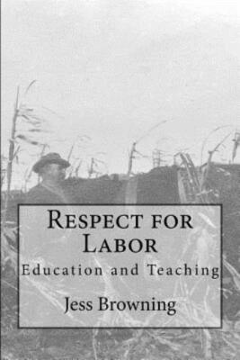 Respect For Labor: Education And Teaching 9781534771543| eBay