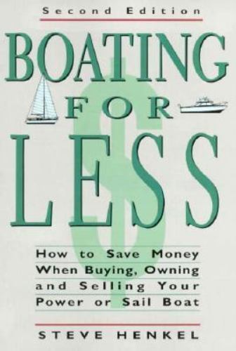 Boating for Less : How to Save Money When Buying, Owning, and Selling ...