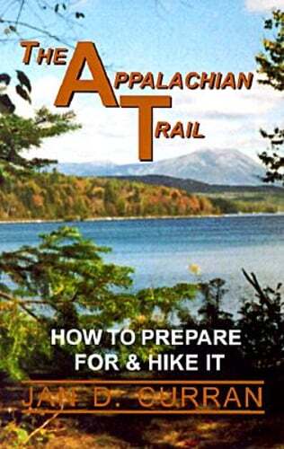 The Appalachian Trail: How to Prepare for and Hike It by Jan D Curran ...