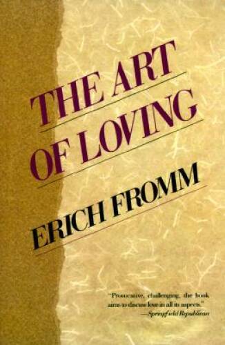 The Art of Loving - Paperback By Fromm, Erich - VERY GOOD 9780060915940 ...