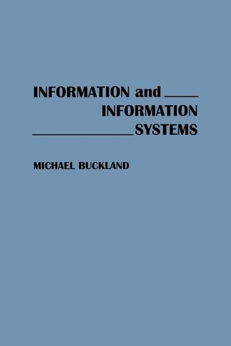 Michael Buckland Information and Information Systems (Taschenbuch) (US ...