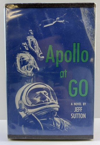 Vintage Book “Apollo at Go” By Jeff Sutton Hardcover 1963 Moon Flight ...