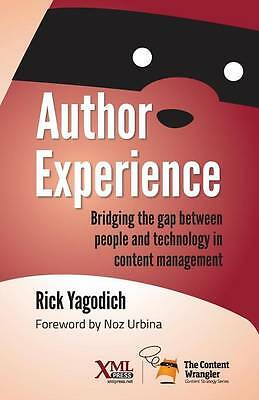 Author Experience: Bridging the Gap Between People and Technology in ...