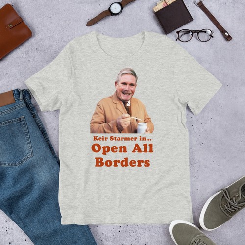 Keir Starmer Open All Borders T-Shirt – Political Satire Funny Gift ...