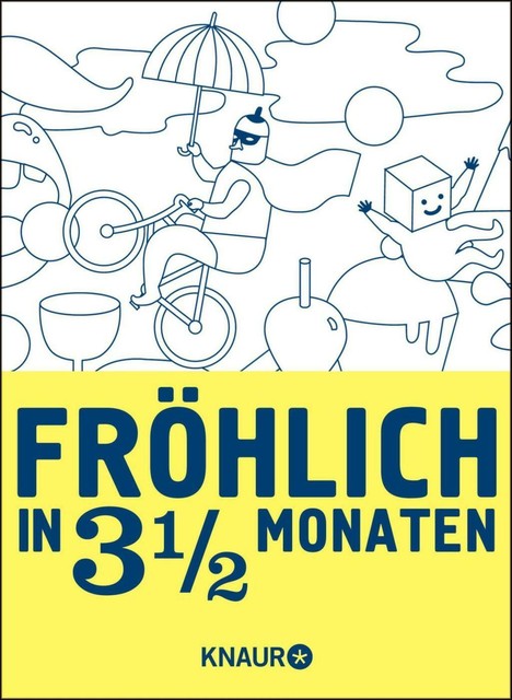 Fröhlich in 3 1/2 Monaten von Gerard Janssen (2013, Gebundene Ausgabe ...