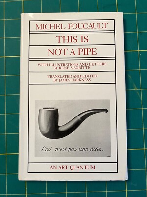 This Is Not a Pipe by Michel Foucault Illustrations & Letters by Rene ...