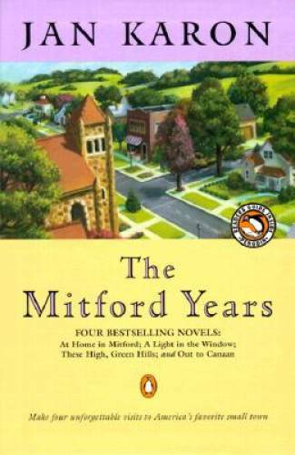 The Mitford Years, Books 1-4 (At Home in Mitford / A Light in the ...