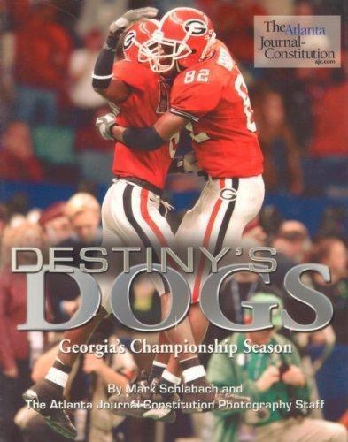 Destiny's Dogs: Georgia's Championship Season 9781582616919| eBay