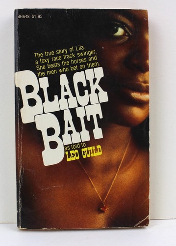 Leo Guild BLACK BAIT Holloway House 1975 1st Edition Blaxploitation ...