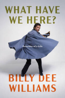 What Have We Here: Portraits of a Life - Hardcover - VERY GOOD ...