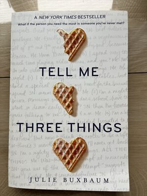 Tell Me Three Things by Julie Buxbaum (2017, Trade Paperback ...