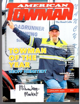 American Towman January 2024 Towman Of The Year Geoff Nienstedt ...