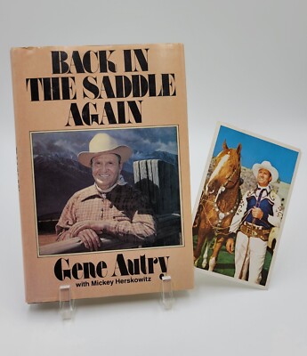 SIGNED Gene Autry 1978 Back in The Saddle Again W/Post Card Photo ...