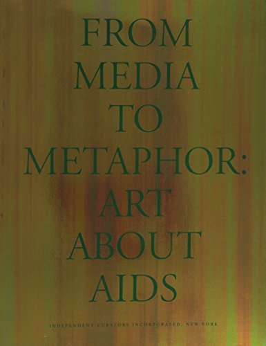 FROM MEDIA TO METAPHOR: ART ABOUT AIDS By Robert Atkins & Tom ...