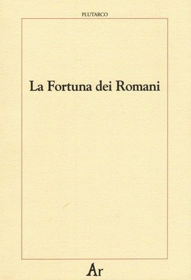 Libri Plutarco - La Fortuna Dei Romani 9788889515877 | eBay