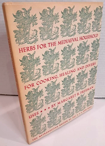 Herbs for the Mediaeval Cooking & Healing by Margaret Freeman (1979) F1 ...