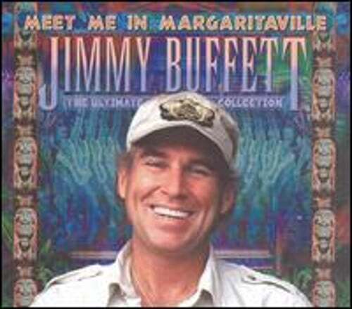 Meet Me in Margaritaville: The Ultimate Collection by Jimmy Buffett ...