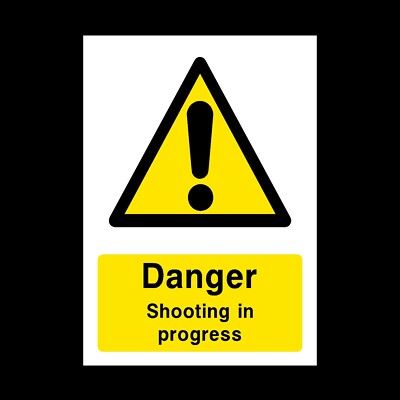 Shooting in Progress Rigid Plastic Sign OR Sticker - All Sizes A6 A5 A4 ...
