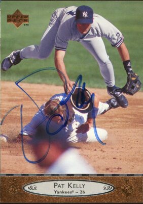 1996 Upper Deck PAT KELLY Signed Card autograph AUTO YANKEES WORLD ...
