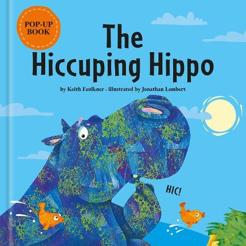 Keith Faulkner The Hiccuping Hippo (Relié) | eBay