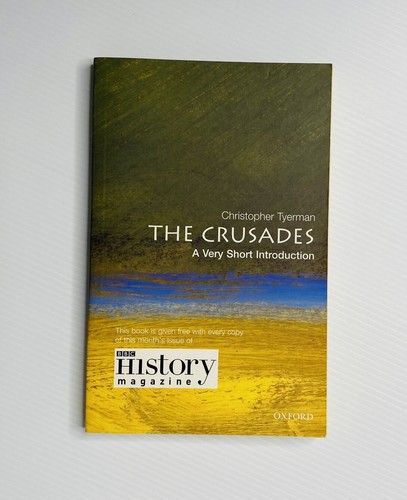 The Crusades Very Short Introduction History Magazine Christopher ...